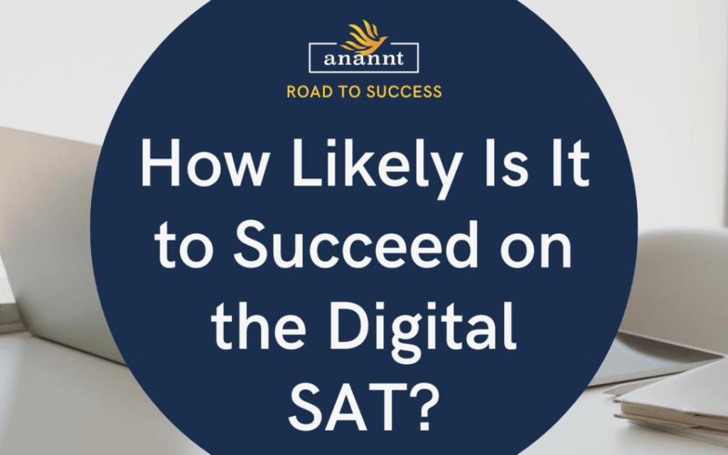 Digital SAT Prep Dubai(UAE): Strategies For Success | Anannt Education