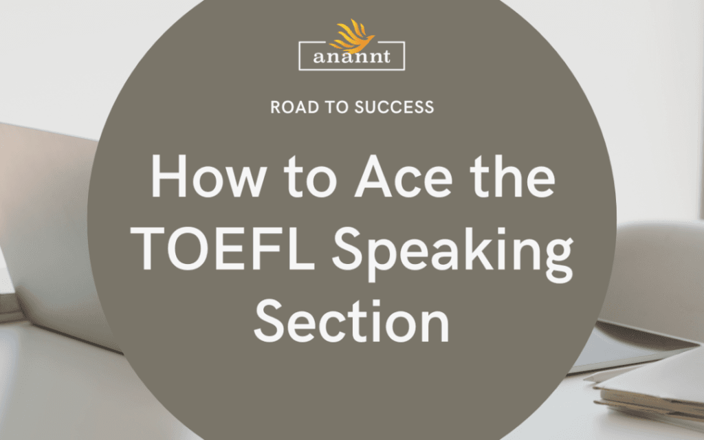 "Top Strategies To Master The TOEFL Speaking Section | An Expert Guide"