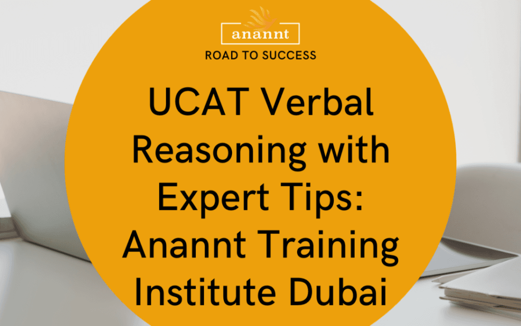 UCAT Verbal Reasoning With Expert Tips - Anannt Education Dubai