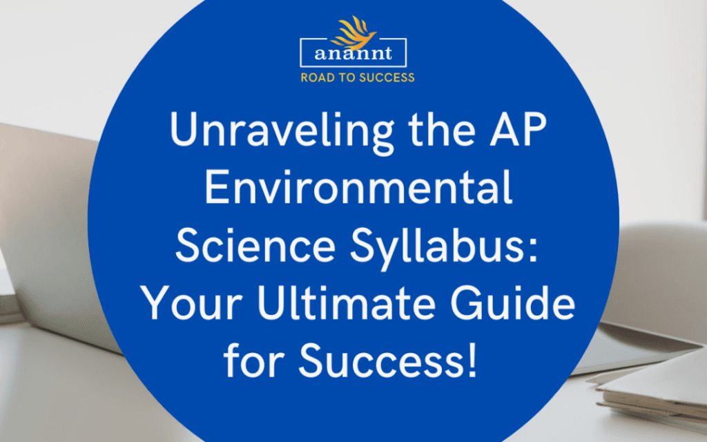 Unraveling The AP Environmental Science Syllabus: Your Ultimate Guide