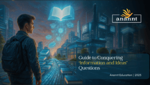 Guide To Conquering "Information And Ideas" Questions - Anannt Education